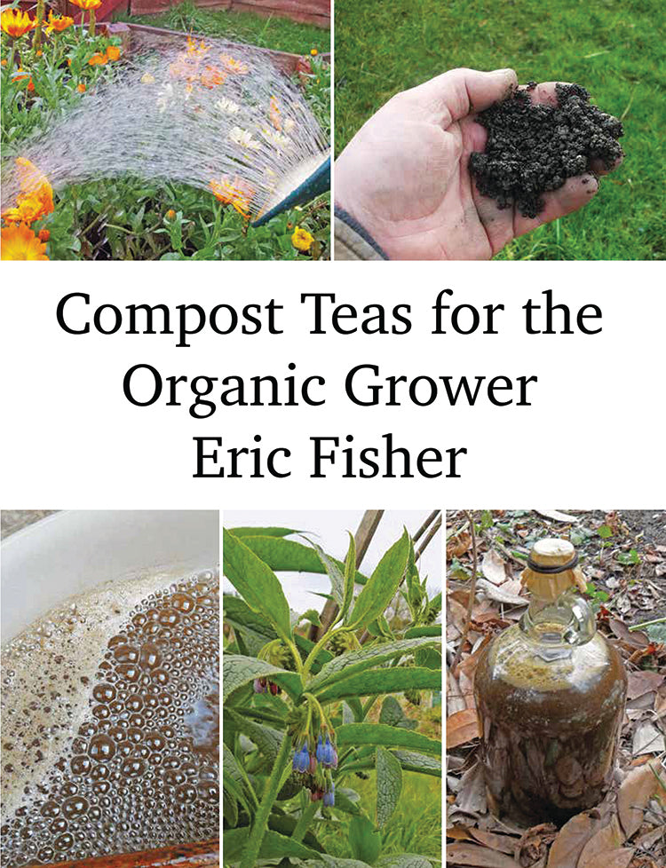 Compost Teas For The Organic Grower – Countryside